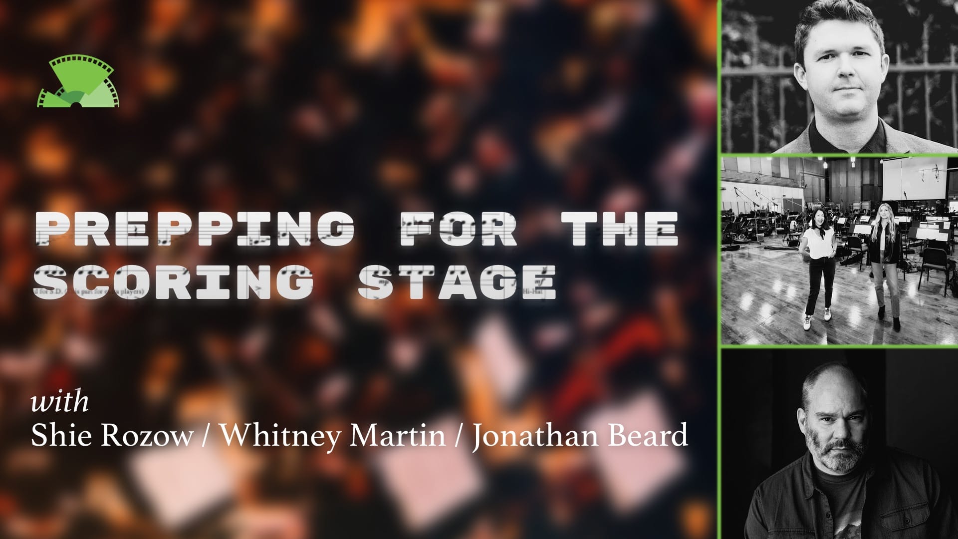 Prepping for the Scoring Stage - Academy of Scoring Arts